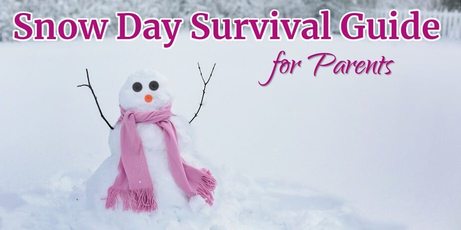 Snow Day Survival Guide For Parents - This Mama Loves