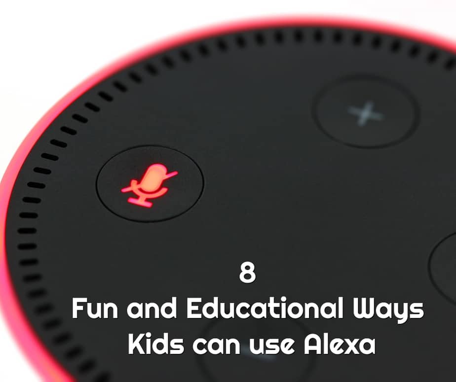 8 Fun and Educational Ways Kids can Use Alexa - This Mama Loves