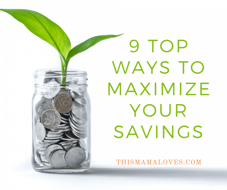 9 Top Ways to Maximize Your Savings - This Mama Loves