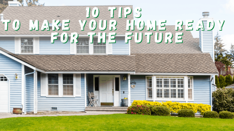 11 Steps To Make Your Home Ready for the Future - This Mama Loves