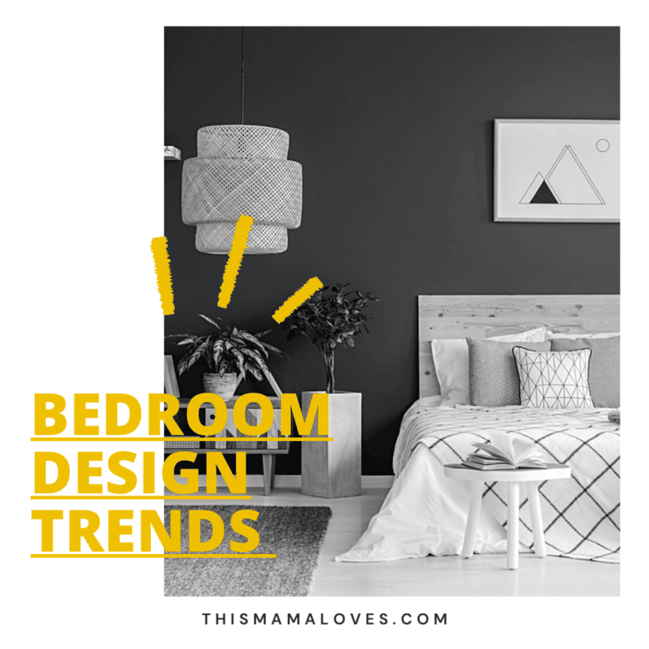 Top Bedroom Design Trends - This Mama Loves