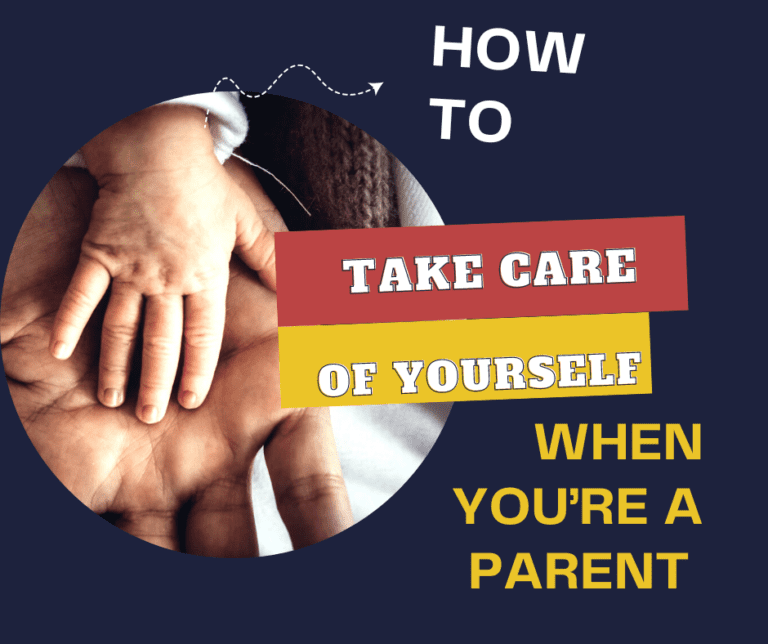 How to Take Care of Yourself When You Are a Parent - This Mama Loves