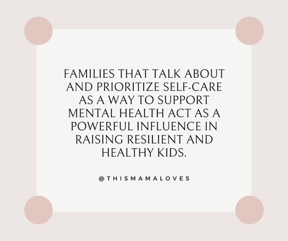 Making Self-Care a Family Priority - This Mama Loves
